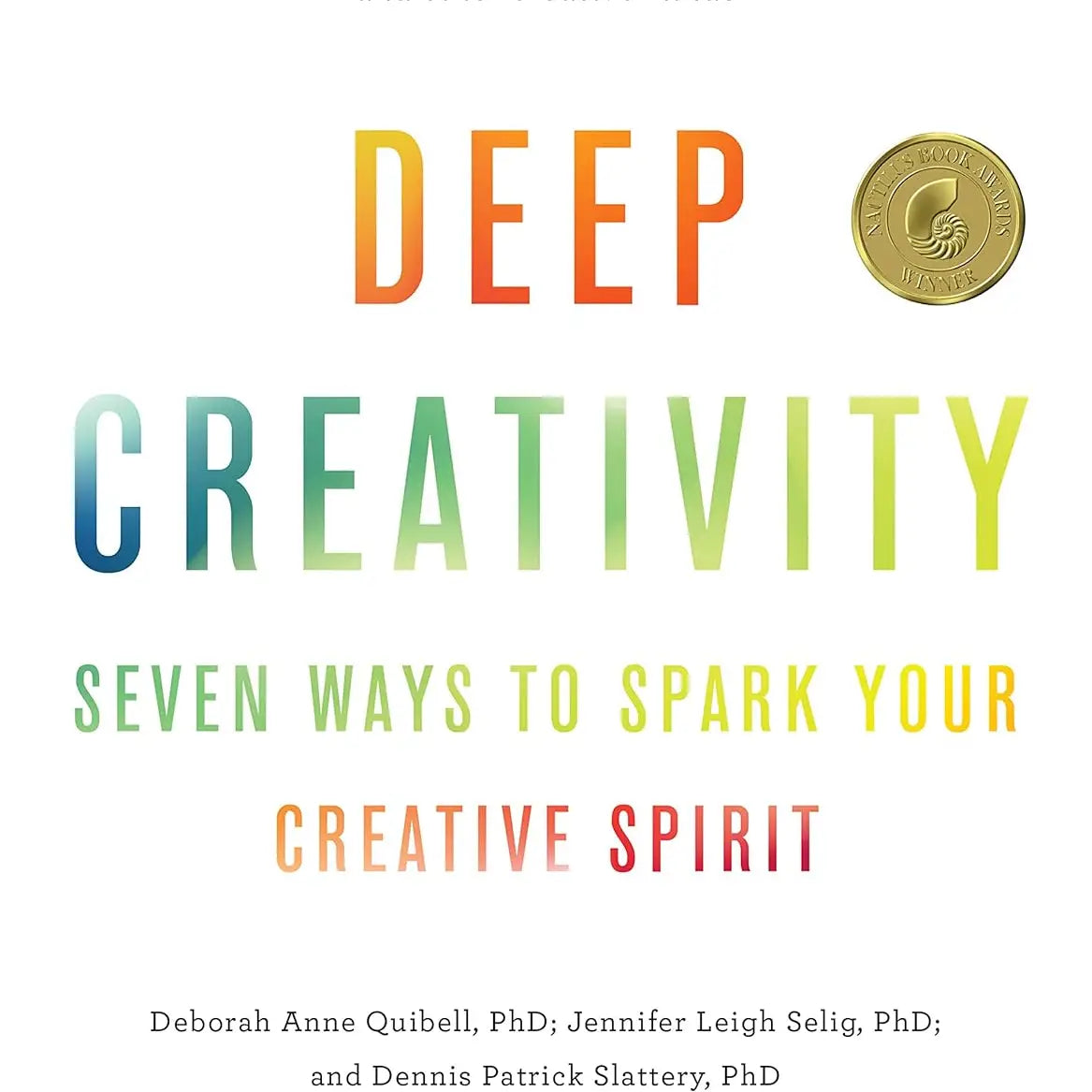 Deep Creativity: Seven Ways To Spark Your Creative Spirit – Nudge Eco Store